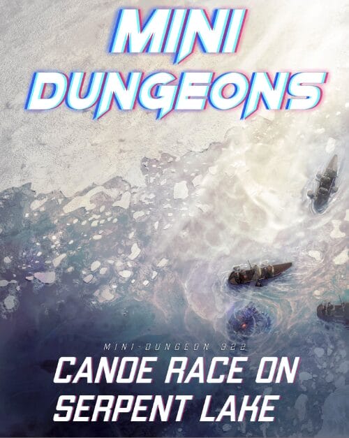 Canoe Race on Serpent Lake | DnD 5E Festival Adventure
